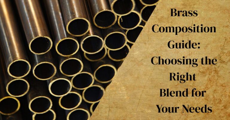 Brass Composition Guide: Understanding the Right Alloy Mix